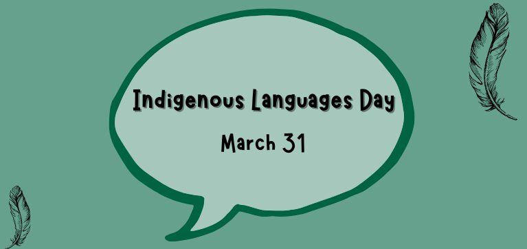 March 31 is Indigenous Language Day | AC Blog