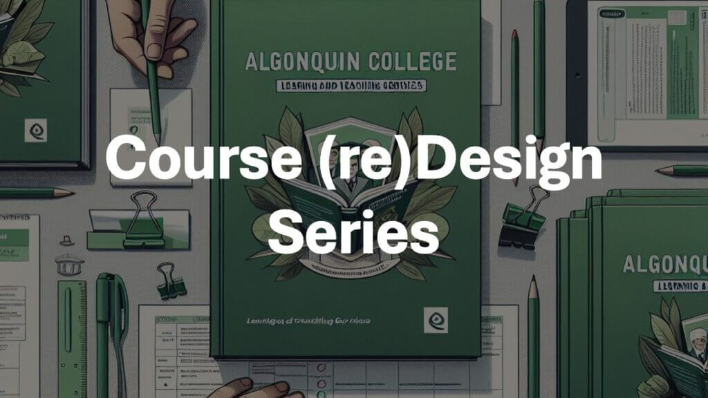 Course (re)Design Series | Learning and Teaching Services (LTS)