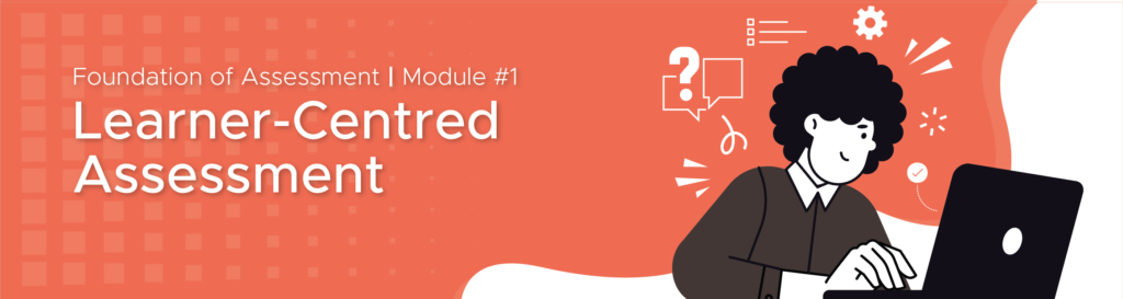 Learner-Centered Assessment | Learning and Teaching Services (LTS)